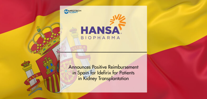 Hansa Biopharma Announces Positive Reimbursement in Spain for Idefirix ...